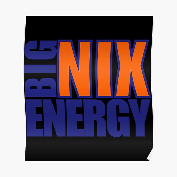 "Big Nix Energy Sticker" Poster for Sale by janlzmaude | Redbubble