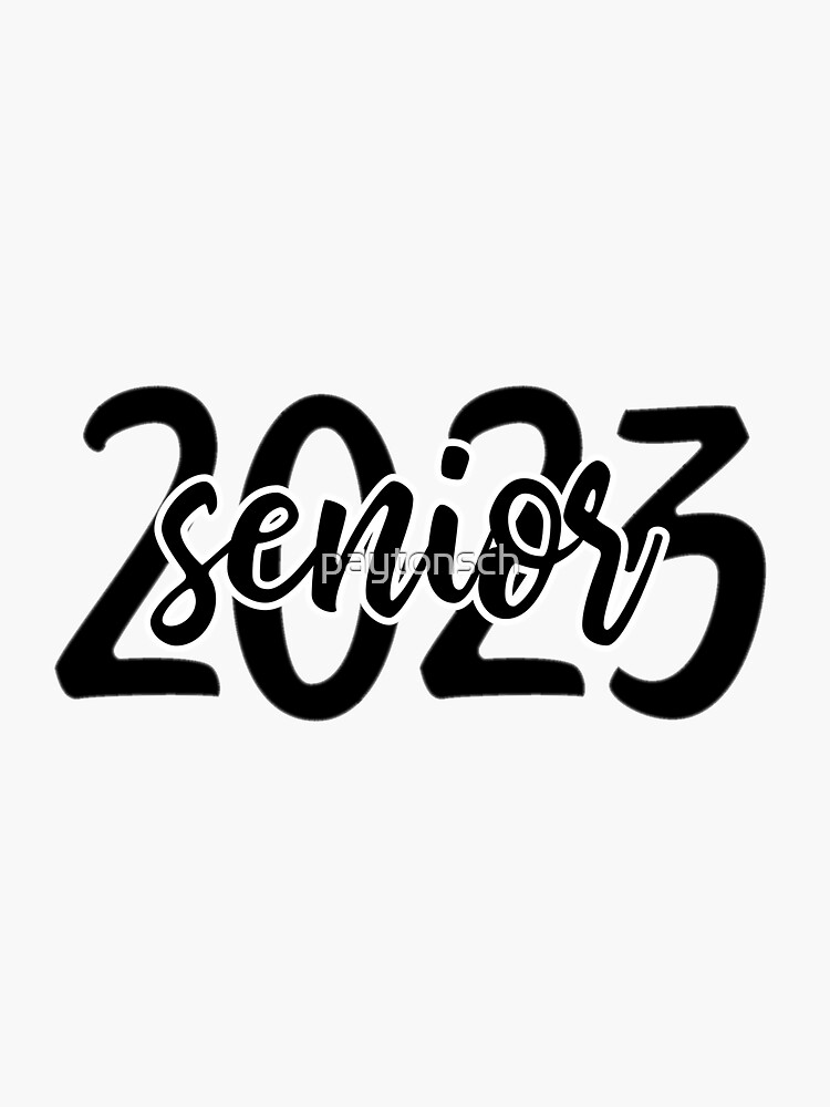 Sticker « Séniors 2023 Cursive », par paytonsch | Redbubble