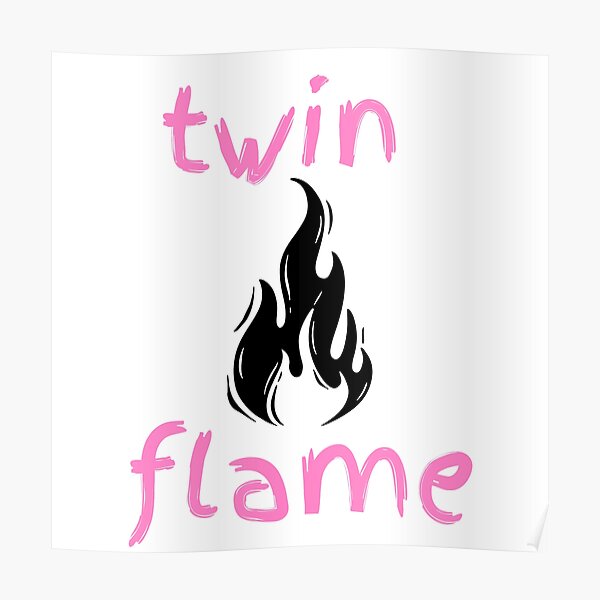 "twin flame" Poster for Sale by Caitlin3696 | Redbubble