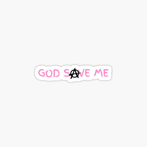 "god save me" Sticker for Sale by Caitlin3696 | Redbubble