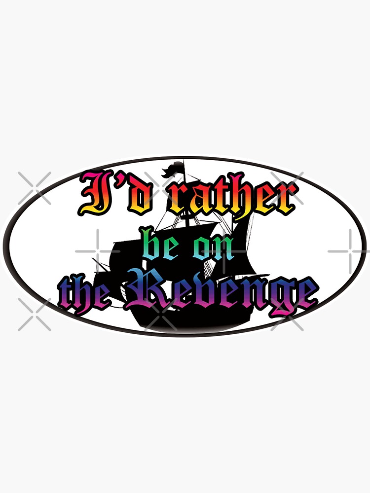 "OMFD -I'd rather be on the Revenge Pride " Sticker for Sale by ...