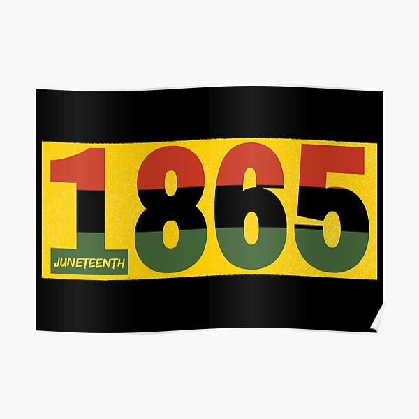 "1865 Juneteenth Merch" Poster for Sale by dzebdzigns | Redbubble