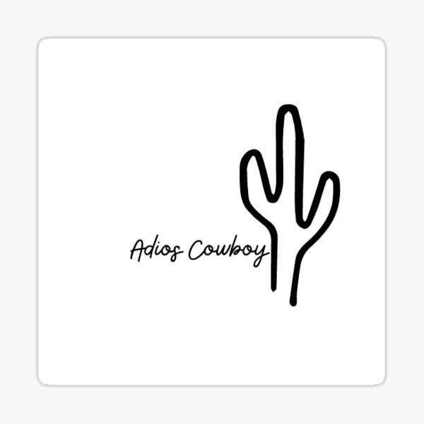 "Adios Cowboy Western design" Sticker for Sale by rmoreno1026 | Redbubble