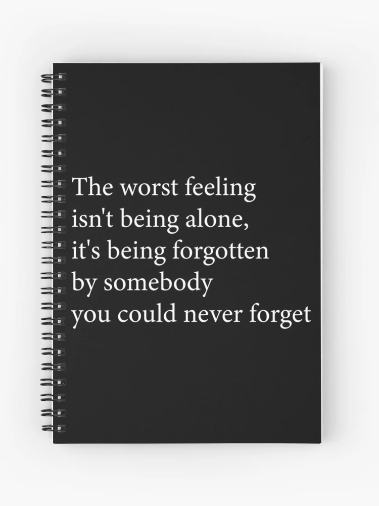 Horrible Feeling Quotes The Worst Feeling Ever Is Not Knowing Whether