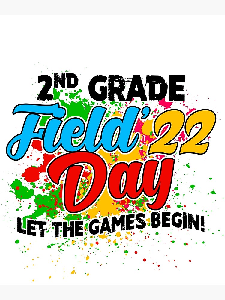 "Field Day 2022 Second Grade Let The Games Begin Teachers" Poster for ...