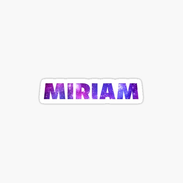 Miriam Name Stickers | Redbubble