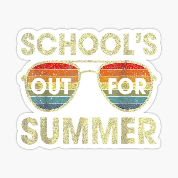 "Cute Retro Last Day Of School Schools Out For Summer Teacher" Sticker ...