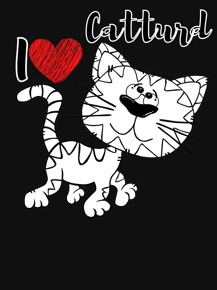 "I Love Catturd - Funny Cat Face" T-shirt by 3zizinftart | Redbubble