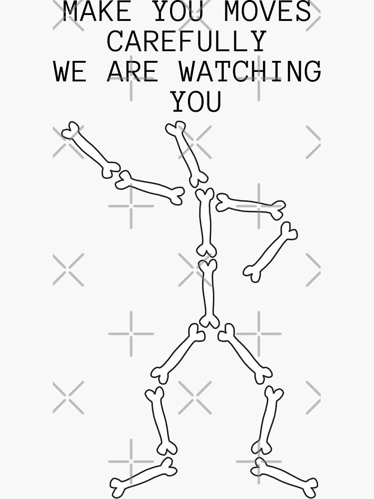 "Move up your bones" Sticker for Sale by Golido | Redbubble