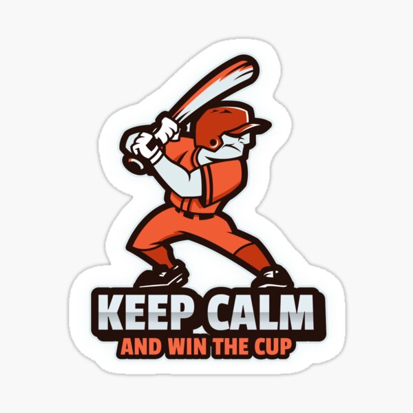 "Keep Calm And Win The Cup - Motivational Quote" Sticker by PepaPrint ...