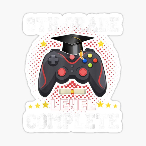 "8th Grade Level Complete Gamer Class Of 2022 Graduation" Sticker by ...