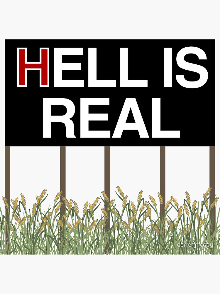 "Hell Is Real Billboard Sticker" Sticker for Sale by darienmccoy ...