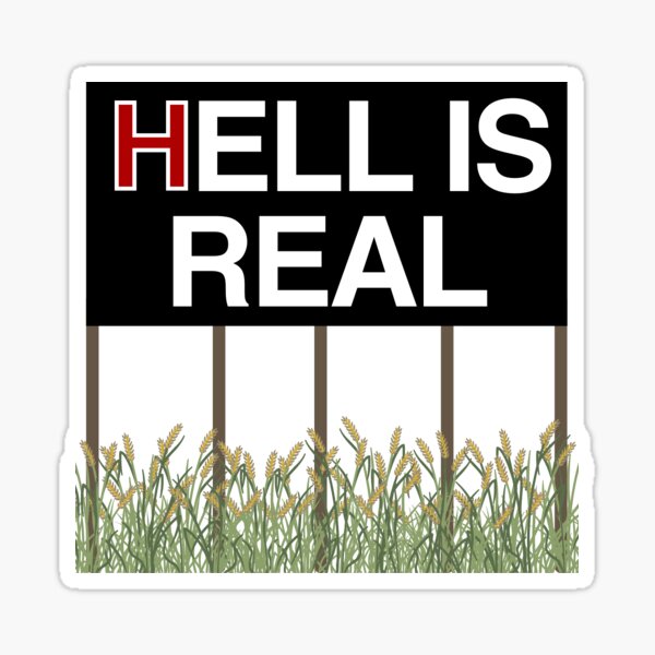 "Hell Is Real Billboard Sticker" Sticker for Sale by darienmccoy ...