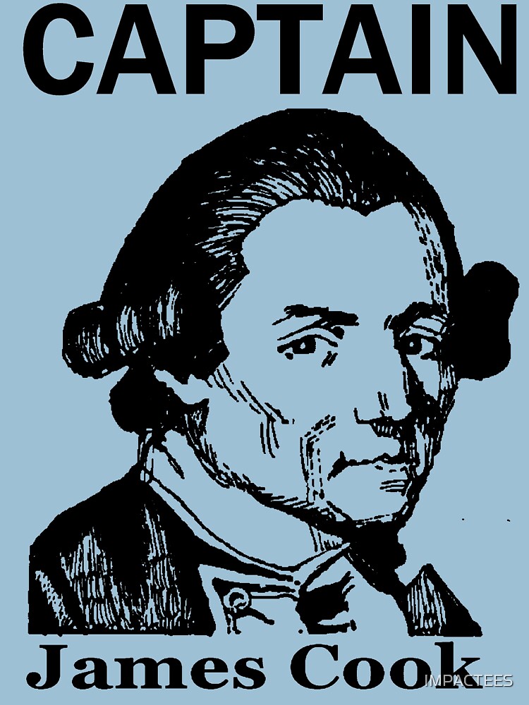 "CAPTAIN JAMES COOK" T-shirt for Sale by IMPACTEES | Redbubble ...