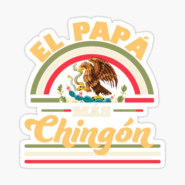 "El Papa Mas Chingon, Papa Gift, Papa SVG" Sticker for Sale by ...