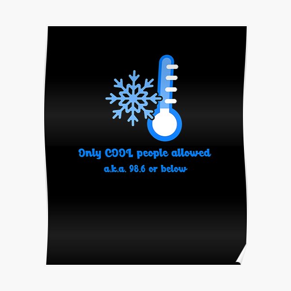 "Only Cool People Allowed " Poster for Sale by RiseandShineTee | Redbubble