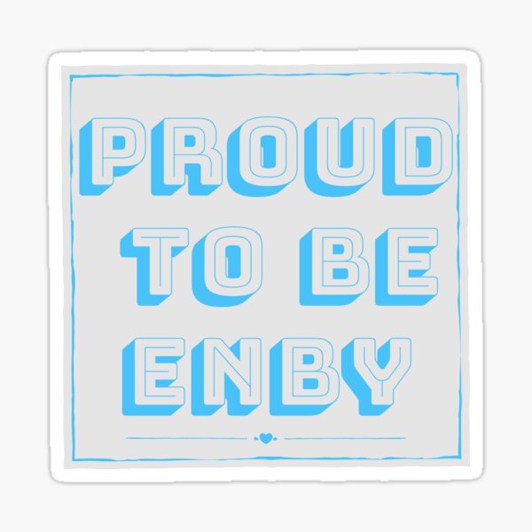 "Proud to be enby light blue text" Sticker by bokushin | Redbubble