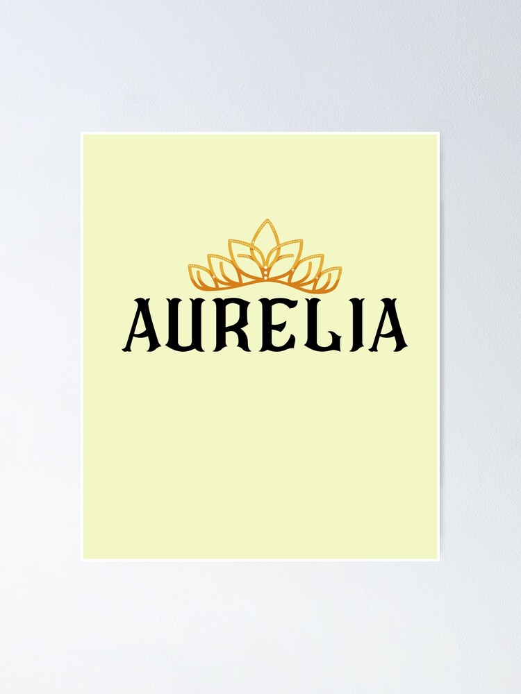 "Aurelia name female" Poster for Sale by Saso22 | Redbubble