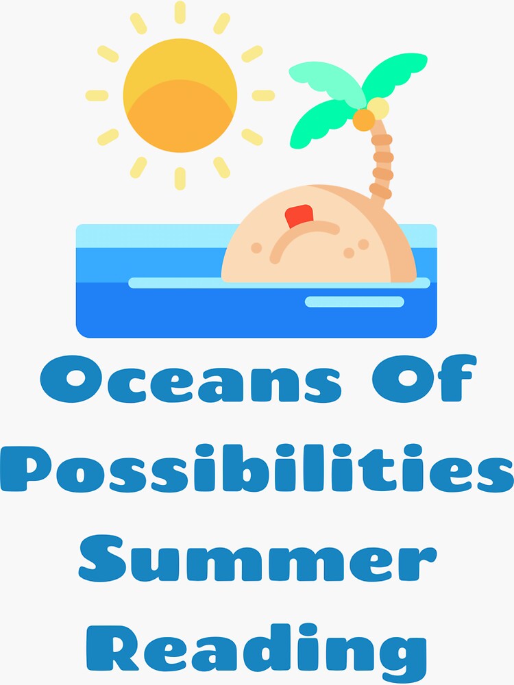" Oceans Of Possibilities Summer Reading" Sticker by yassminishop ...