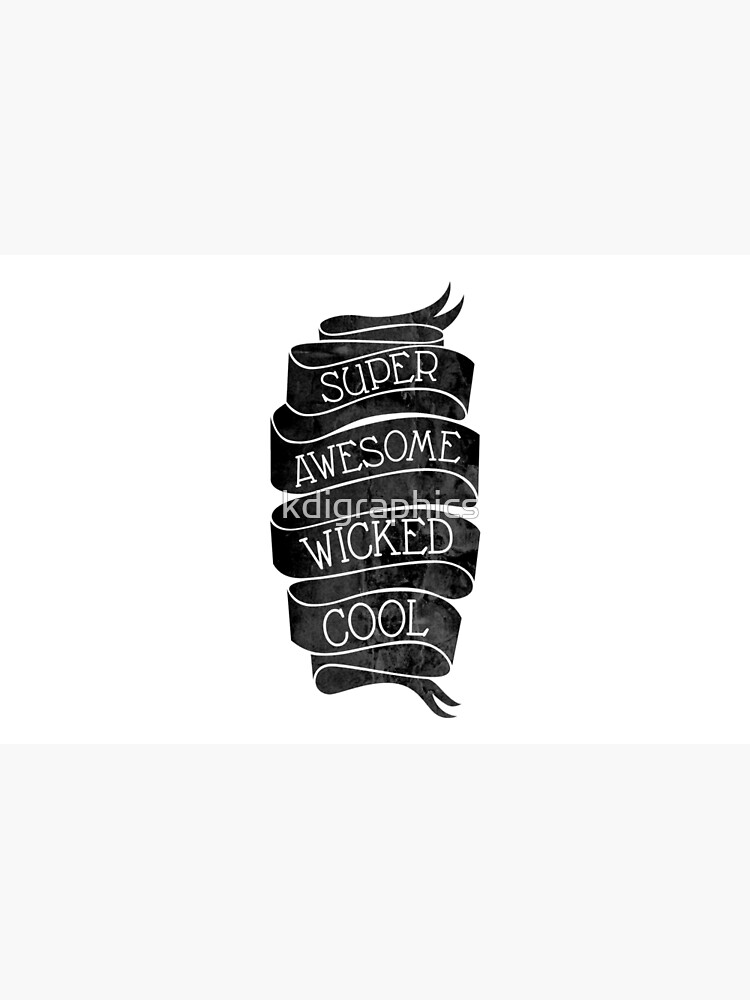 Super Awesome Wicked Cool | Laptop Skin sold by Eccentricity Obvious ...