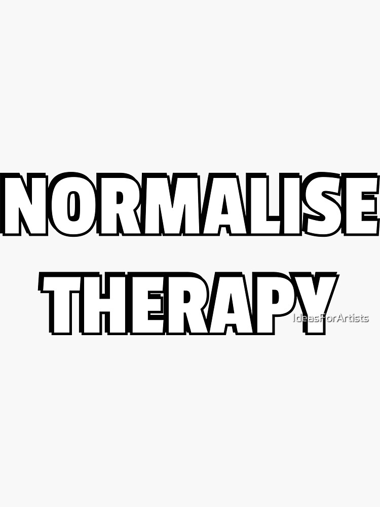 "Normalise therapy - Mental Health - Self Care Quotes (British spelling ...