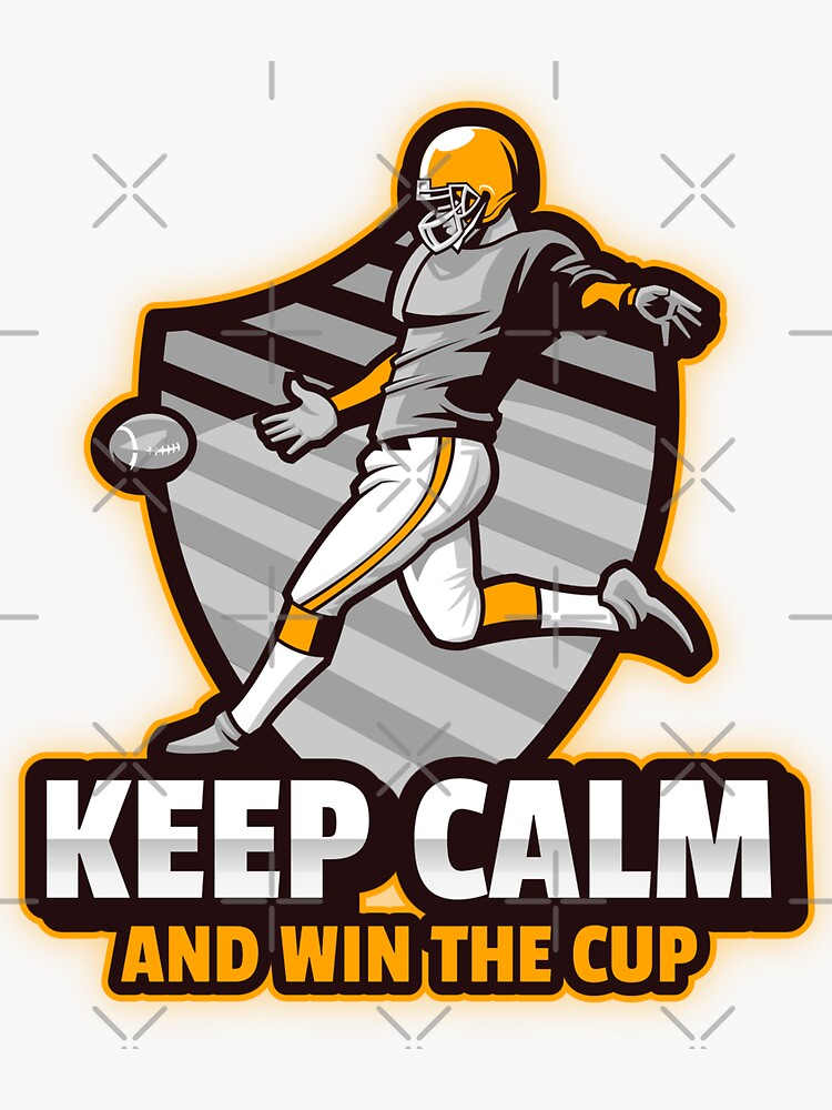 "Keep Calm And Win The Cup - Motivational Quote" Sticker by PepaPrint ...