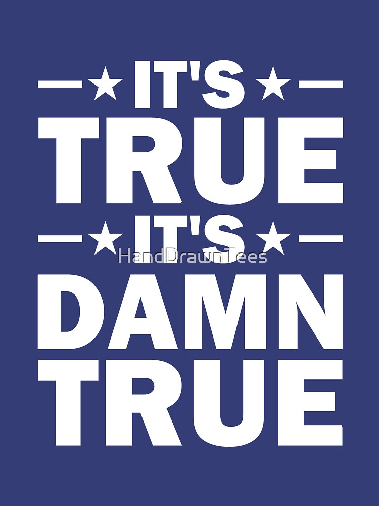 "It's True, It's Damn True - Kurt Angle" Essential T-Shirt for Sale by ...