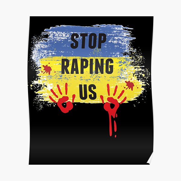 "Stop raping us" Poster for Sale by aksanchen | Redbubble