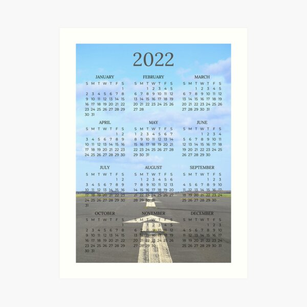 "2022 quick reference calendar with runway and clear skies!" Art Print ...