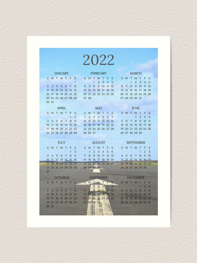 "2022 quick reference calendar with runway and clear skies!" Art Print ...