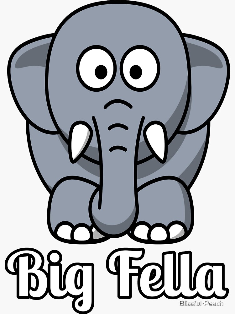 "Big Fella" Sticker for Sale by Blissful-Peach | Redbubble