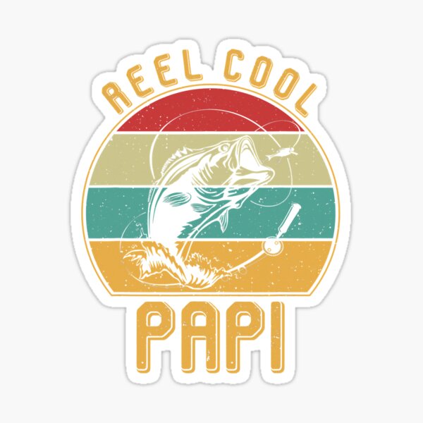 "Men Real Cool Papi Fishing Daddy Happy Father's Day " Sticker for Sale ...