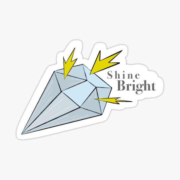 "Shine Bright" Sticker for Sale by FunSizedArt27 | Redbubble