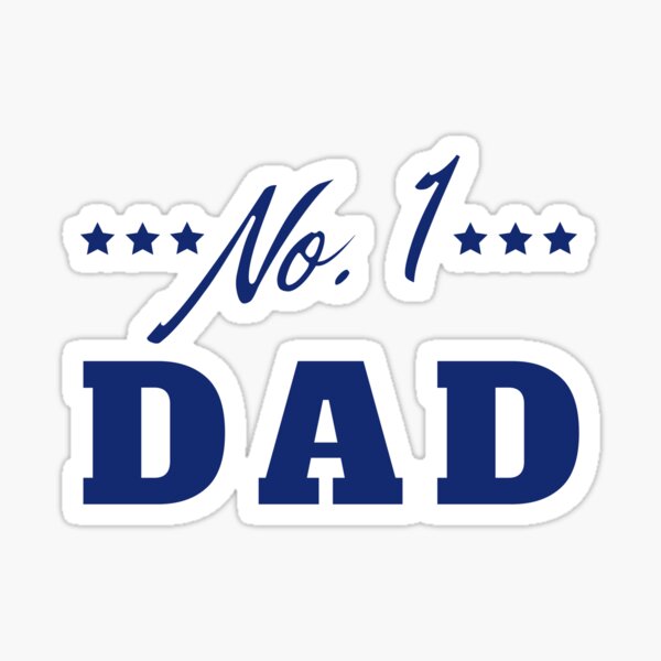"No 1 Dad. Funny Dad Life Quote." Sticker for Sale by thatcheekytee ...