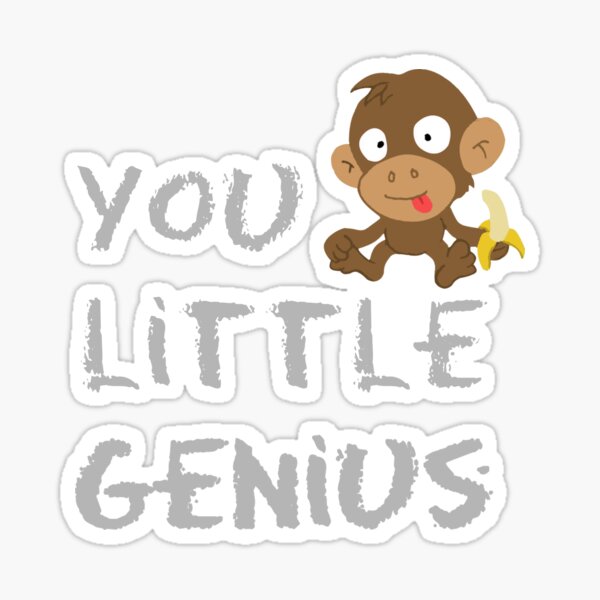 "You Little Genius!" Sticker for Sale by iamthe | Redbubble