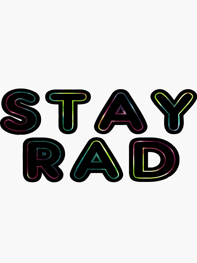 "Stay Rad Sticker" Sticker for Sale by Kcardone | Redbubble