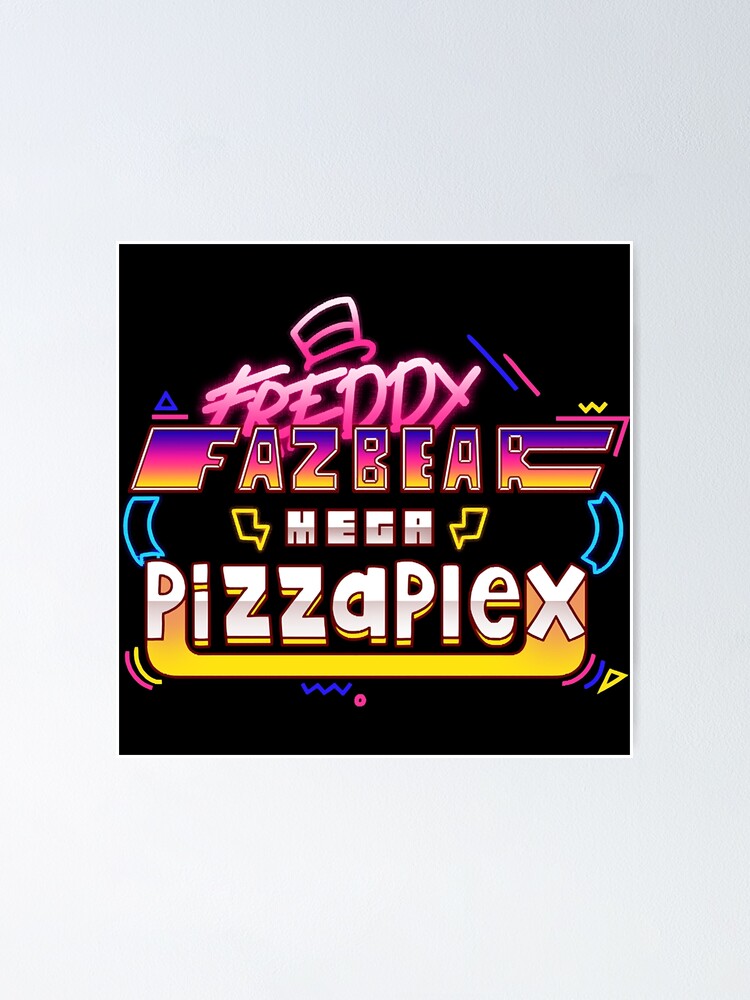 "freddy fazbear's mega pizzaplex" Poster for Sale by Khaslid7311 ...