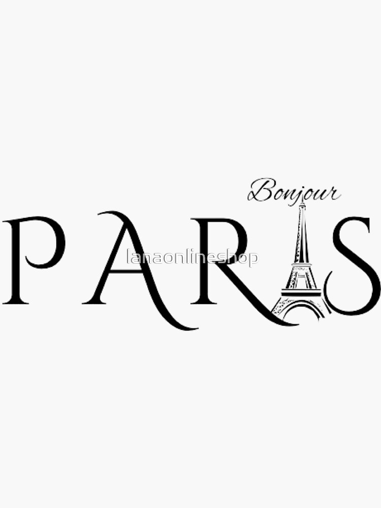 "Paris ( bonjour )" Sticker for Sale by lanaonlineshop | Redbubble
