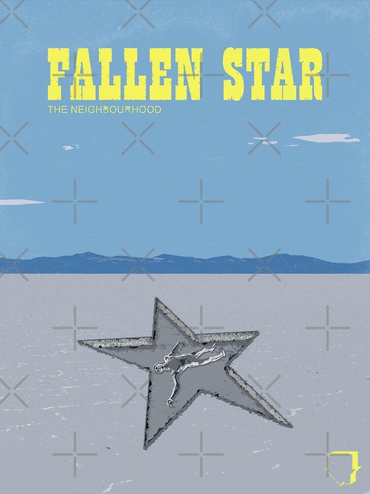"Fallen Star - The Neighbourhood" Poster for Sale by jacob-conner ...