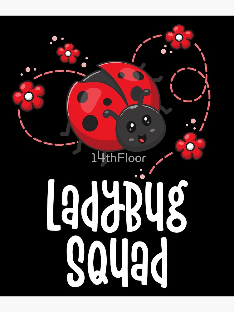 "Ladybug Squad Insect Lover Entomologist Gift Red Beetle" Poster for ...
