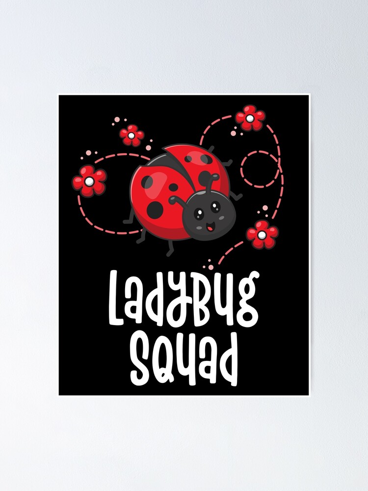 "Ladybug Squad Insect Lover Entomologist Gift Red Beetle" Poster for ...