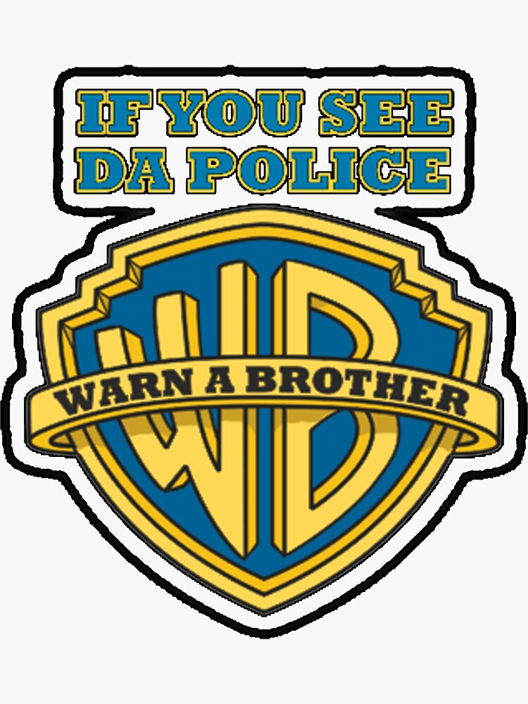 "Police Warn a Brother" Sticker for Sale by 3L15merch | Redbubble