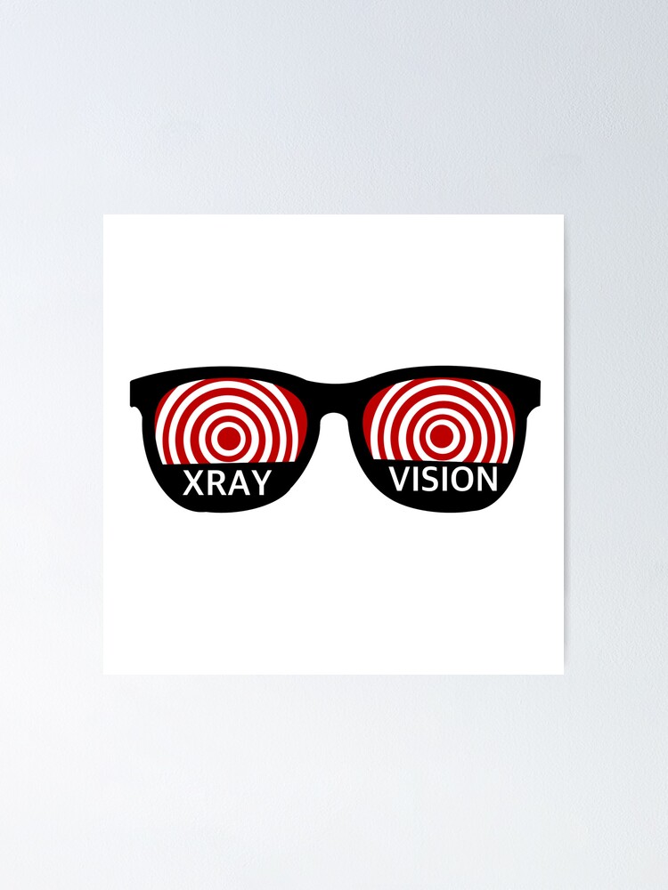 "Xray Vision" Poster for Sale by ricecakezz | Redbubble