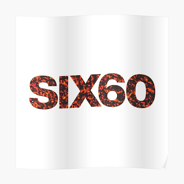 "Six60 band logo album" Poster for Sale by lylemrsn111 | Redbubble