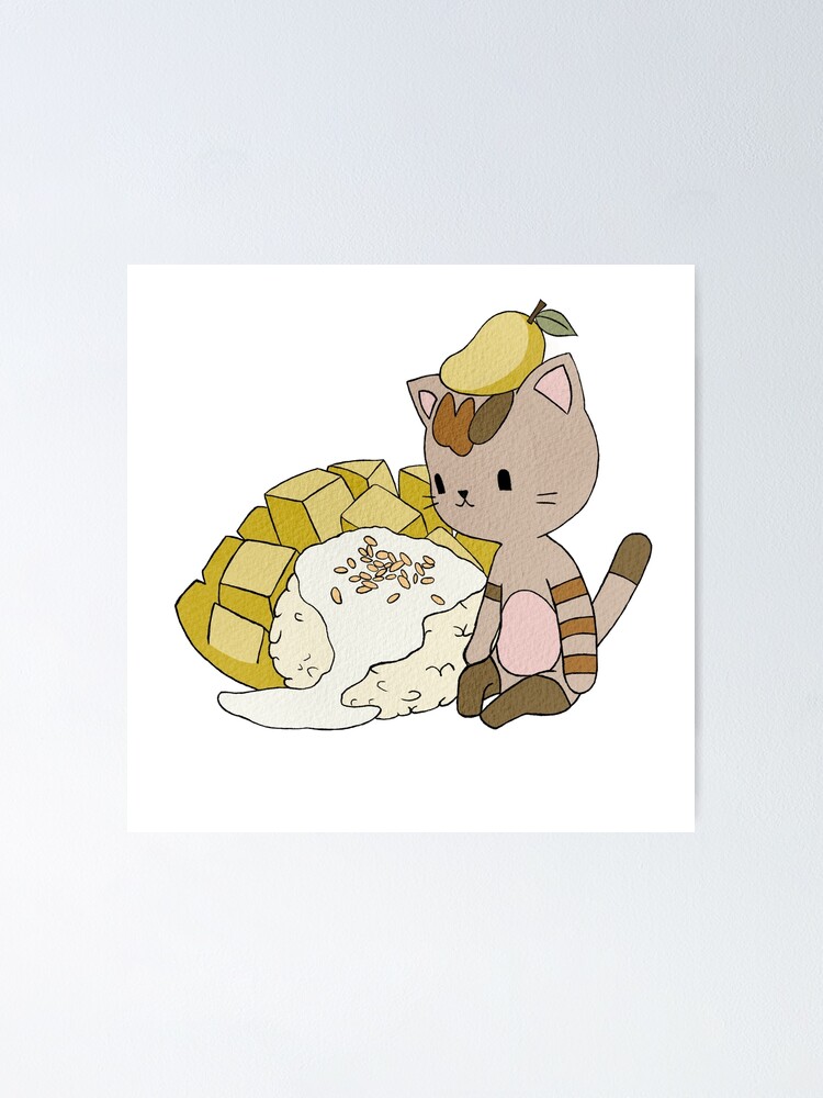 "Cute cat Mango sticky rice" Poster for Sale by Martefiles | Redbubble