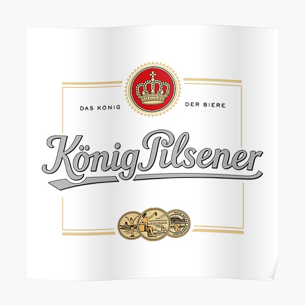 "konig pilsener beer bier logo!" Poster by wiradshaw | Redbubble