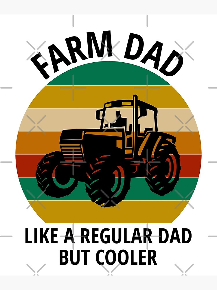 "Farmer Dad Papa Farm Farming Fathers day Tractor" Poster for Sale by ...