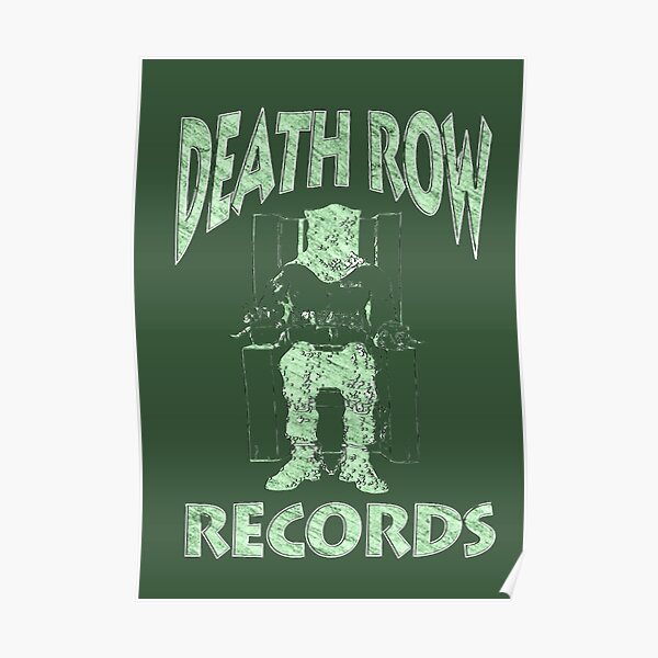 "DEATH ROW RECORDS " Poster for Sale by CalliopeCr | Redbubble