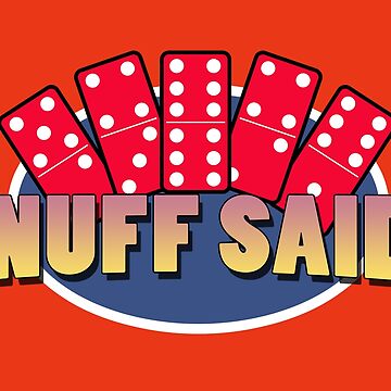 "'Nuff Said" Art Board Print for Sale by Diabolical | Redbubble