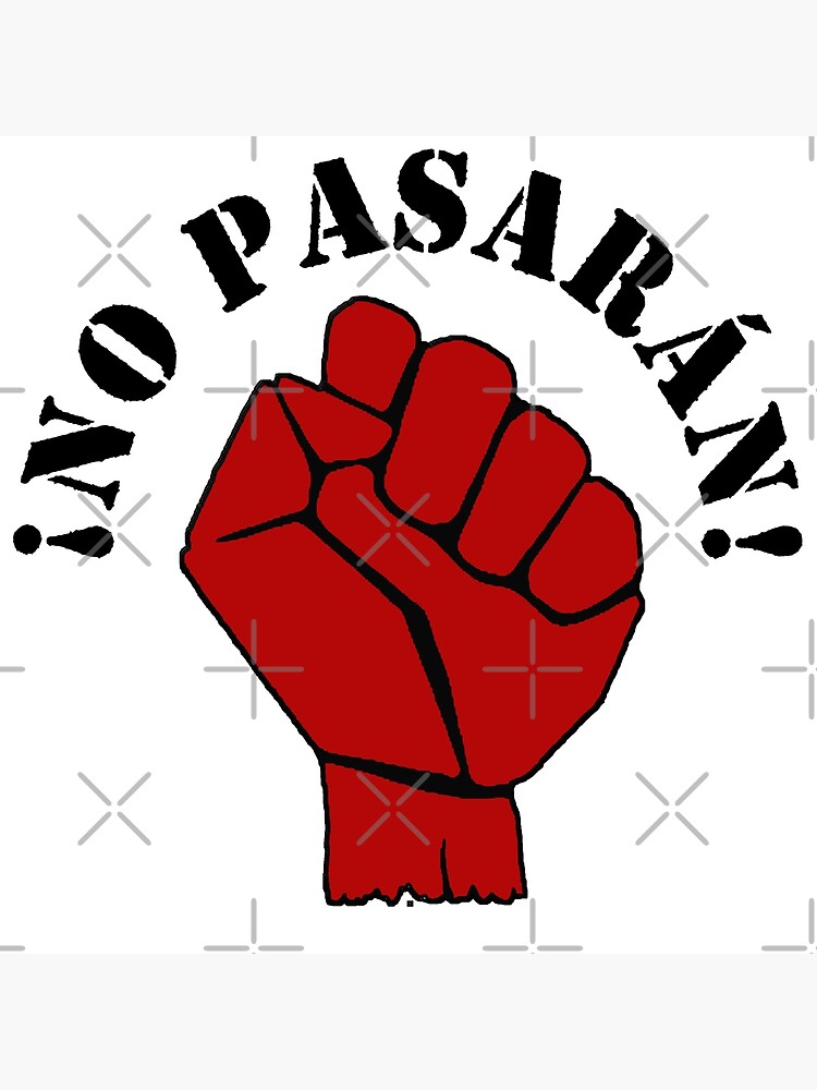 "!NO PASARAN!" Poster by Paparaw | Redbubble